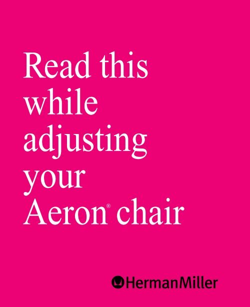 Herman Miller Aeron Chair Adjustments Herman Miller Aeron Chair Adjustments