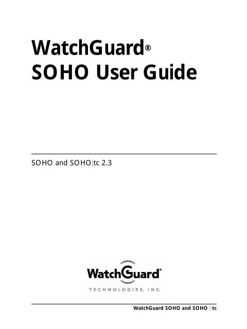 SOHO User Guide - WatchGuard Technologies