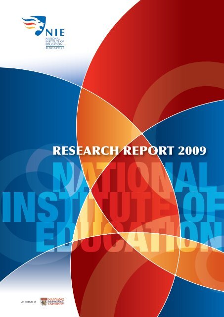 NIE Research Report 2009 - National Institute of Education