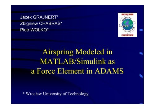 Airspring Modeled in MATLAB/Simulink as a Force ... - MSC Software Airspring Modeled in MATLAB/Simulink as a Force ... - MSC Software
