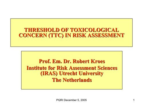 threshold of toxicological concern (ttc) in risk assessment - PQRI