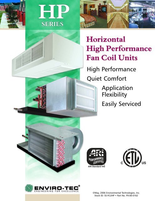 High Performance Quiet Comfort Application Flexibility ... - Enviro-Tec