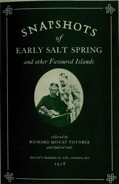 SNAPSHOTS of EARLY SALT SPRING and other Favoured Islands