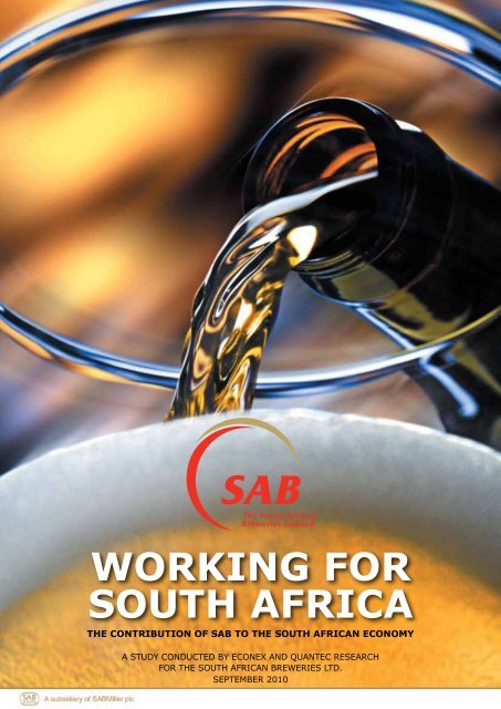Working for South Africa: The Contribution of SAB to the ... - SABMiller
