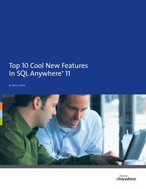 Top 10 Cool New Features in SQL Anywhere 11 - Sybase