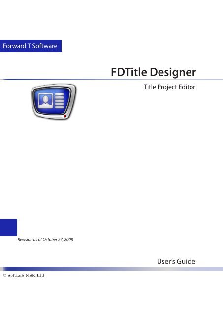 FDTitle Designer. Title Project Editor - SoftLab-NSK