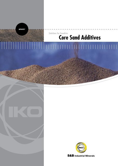 Core Sand Additives - S&B Industrial Minerals GmbH