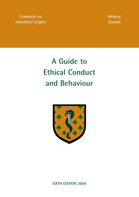 A Guide to Ethical Conduct and Behaviour - Medical Council