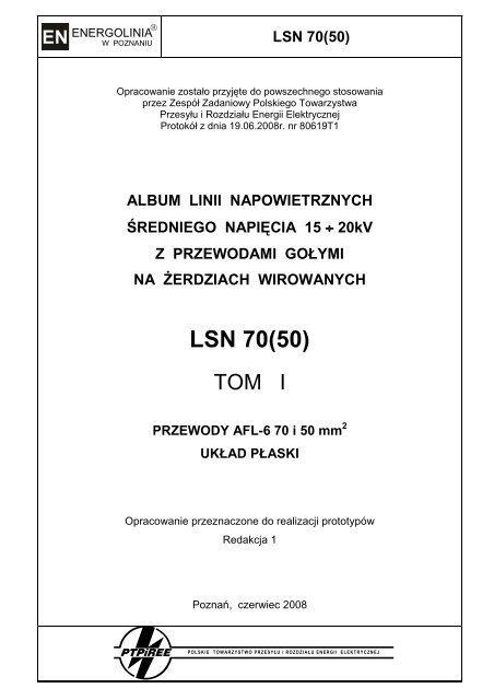 LSN 70(50) - Polskie Towarzystwo PrzesyÅ u i RozdziaÅ u Energii ...