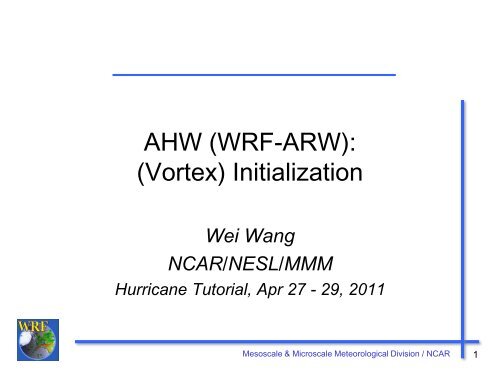 AHW (WRF-ARW): (Vortex) Initialization