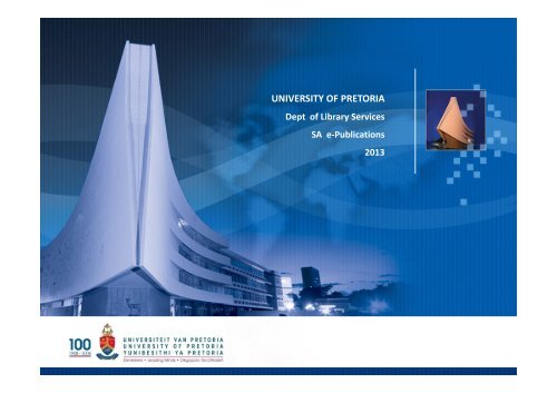 UNIVERSITY OF PRETORIA - Library UNIVERSITY OF PRETORIA - Library