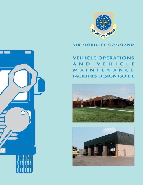 Vehicle Operations and Vehicle Maintenance Facilities Design Guide