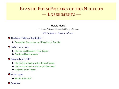 ELASTIC FORM FACTORS OF THE NUCLEON â EXPERIMENTS â