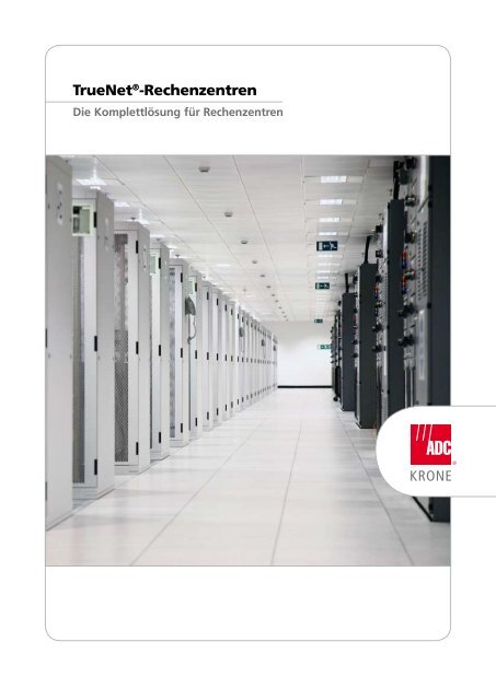 TrueNet®-Rechenzentren - ADC Krone