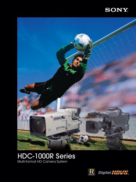 HDC-1000R Series - Sony Professional Solutions Asia Pacific