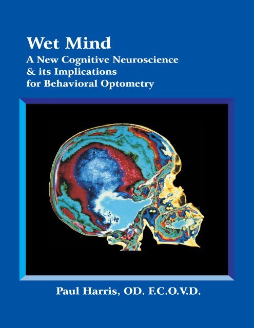 Wet Mind, a New Cognitive Neuroscience and its Implications for ...