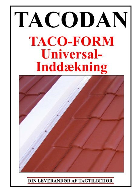 TACO-FORM Universal- InddÃ¦kning - Tacodan