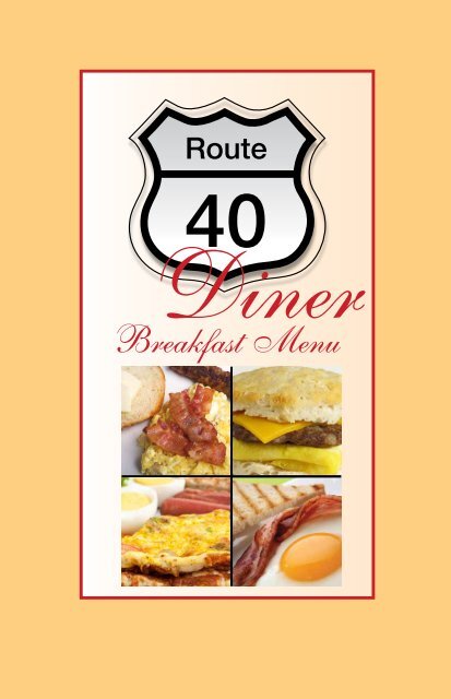 Breakfast Menu - Welcomte to Route 40 Diner