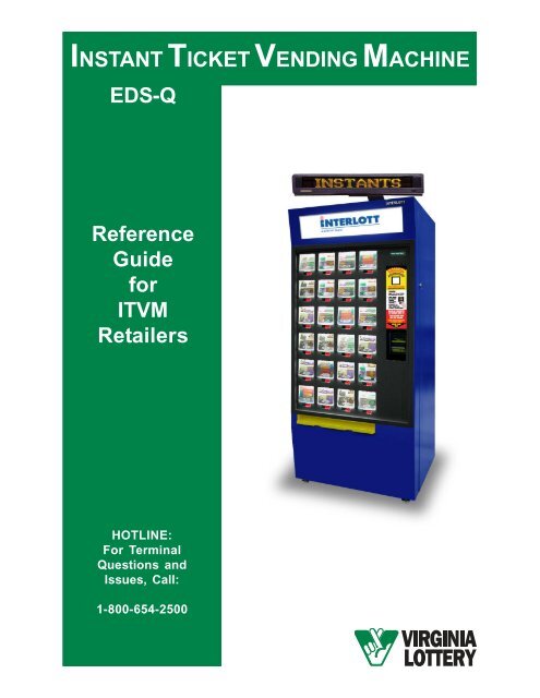 INSTANT TICKET VENDING MACHINE Reference Guide for ITVM ...