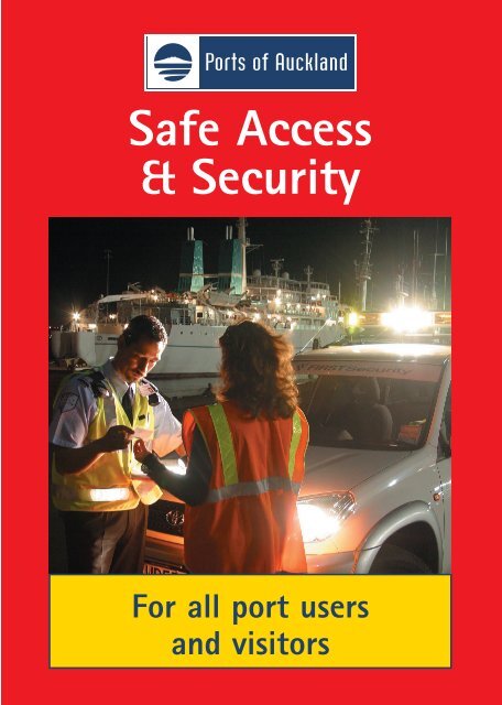 Safe access & security brochure - Ports of Auckland