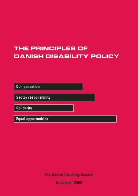THE PRINCIPLES OF DANISH DISABILITY POLICY