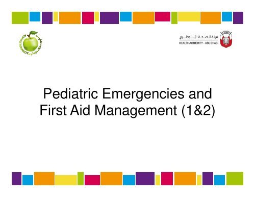 11.management of pediatric emergencies and first aid