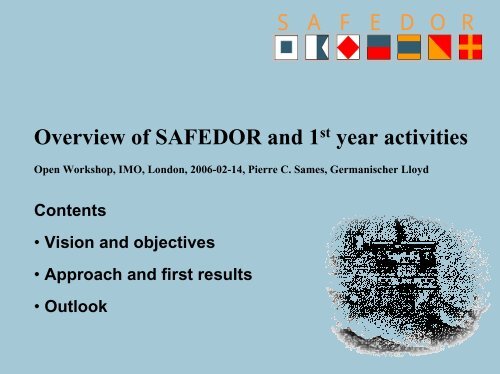 SAFEDOR 1st Open Workshop