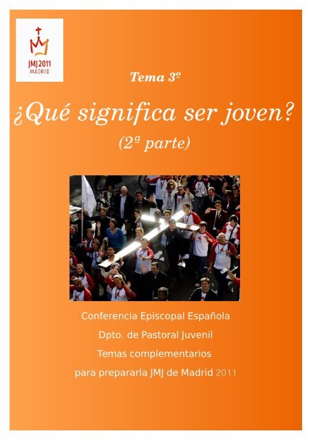 QuÃ© significa ser Joven (Parte 2)