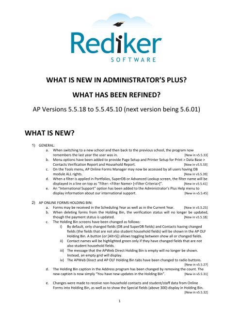 what is new? - Rediker Software, Inc.