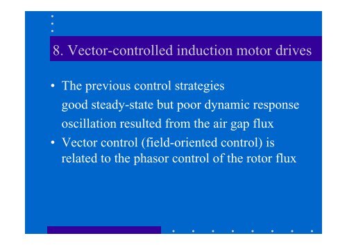 8. Vector-controlled induction motor drives
