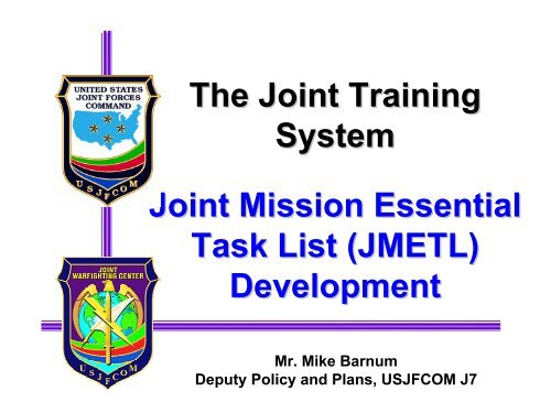 The Joint Training System Joint Mission Essential Task List (JMETL ...