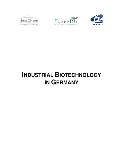 INDUSTRIAL BIOTECHNOLOGY IN GERMANY - Bio-Economy