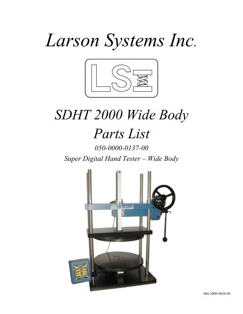 SDHT 2000 Wide Body Parts List - Larson Systems Inc.