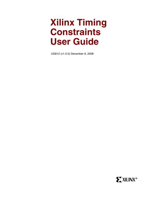 Xilinx Timing Constraints User Guide