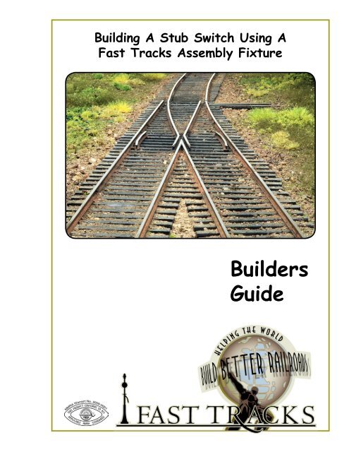 Building Turnouts Using Fast Tracks Assembly Fixtures