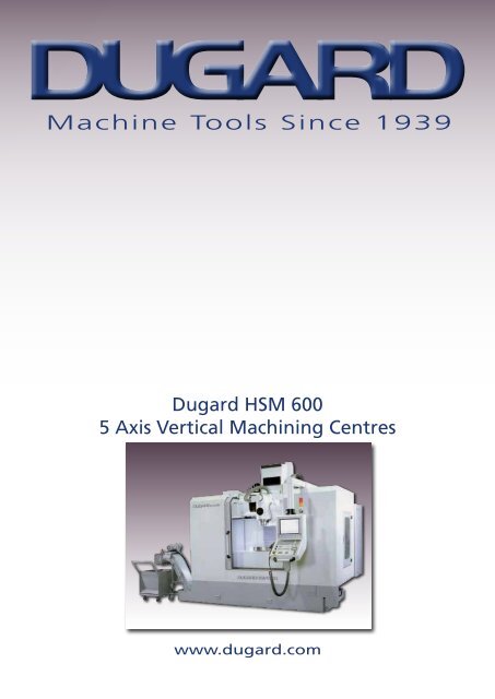 Dugard HSM600