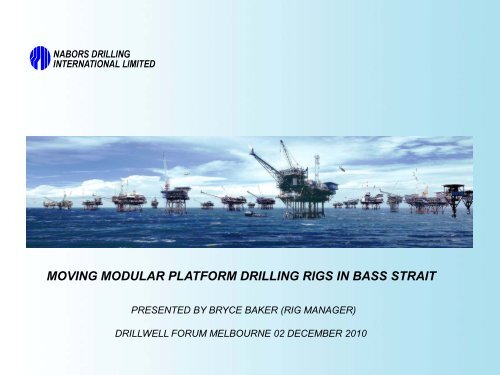 MOVING MODULAR PLATFORM DRILLING RIGS IN BASS STRAIT - DrillSafe