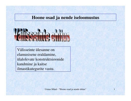 Hoone osad ja nende iseloomustus - tud.ttu.ee