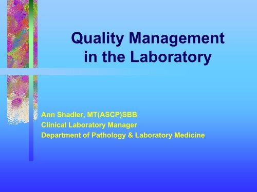 Quality management in the laboratory - the UCLA Department of ...