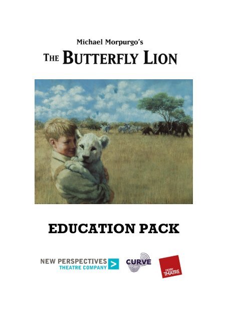The Butterfly Lion Education Pack April 2012 - Michael Morpurgo's ...