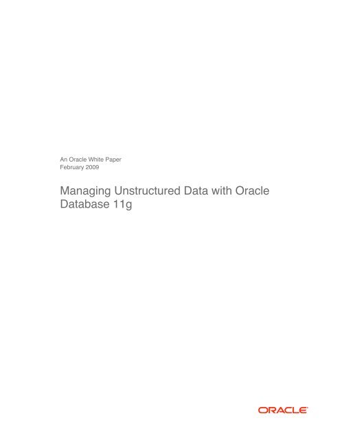 Managing Unstructured Data With Oracle Database 11g 1029