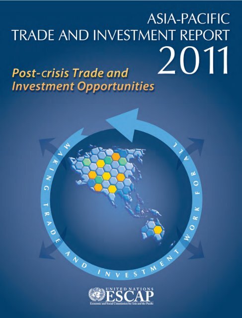 Asia-Pacific Trade and Investment Report 2011 - escap