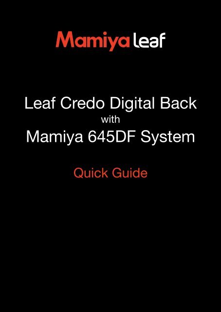 Leaf Credo Quick Guide - Mamiya