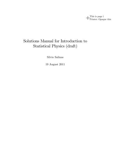 Solutions Manual for Introduction to Statistical Physics (draft) Solutions Manual for Introduction to Statistical Physics (draft)