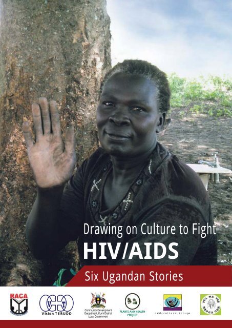 Drawing on culture to fight HIV/AIDS-six stories, 2008
