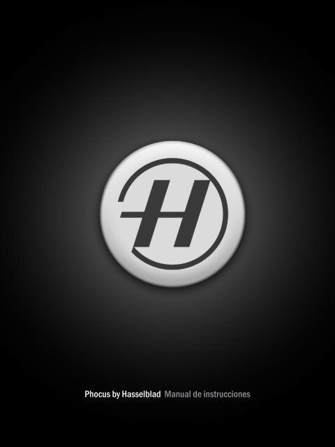 Phocus by Hasselblad Manual de instrucciones