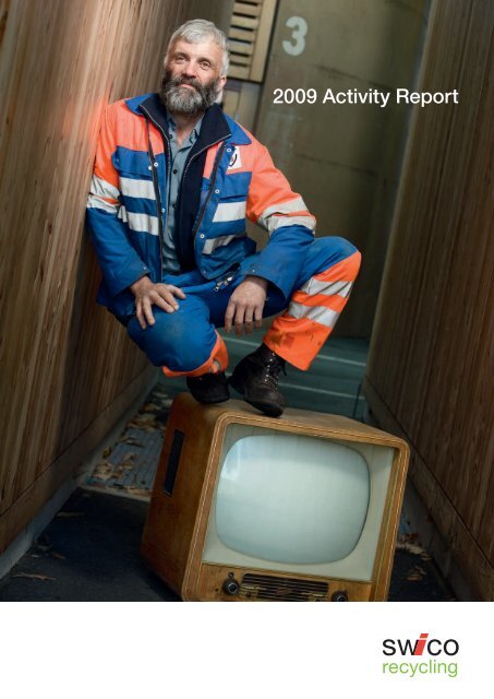 2009 Activity Report - SWICO Recycling