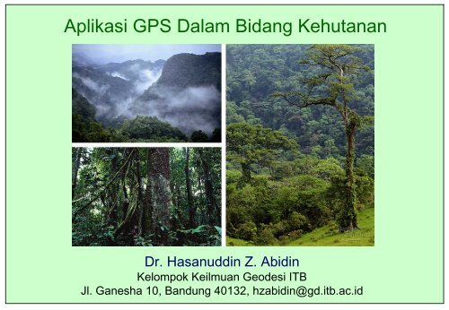 GPS untuk Kehutanan - kelompok keilmuan geodesi - ITB