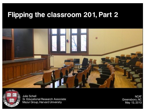 Flipping the classroom 201, Part 2 - Mazur Group - Harvard University