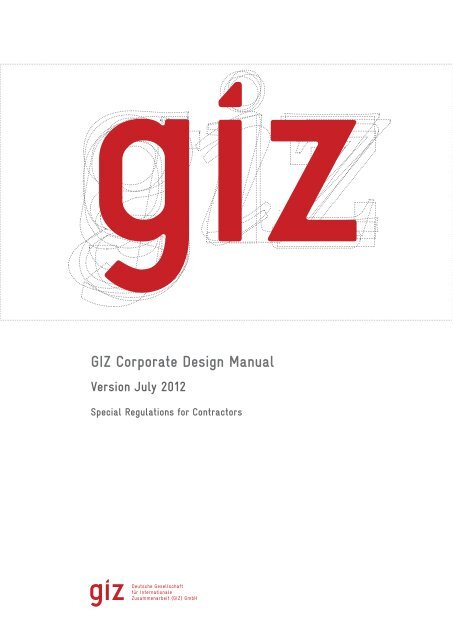 GIZ Corporate Design Manual Version July 2012 - Deutsche ...